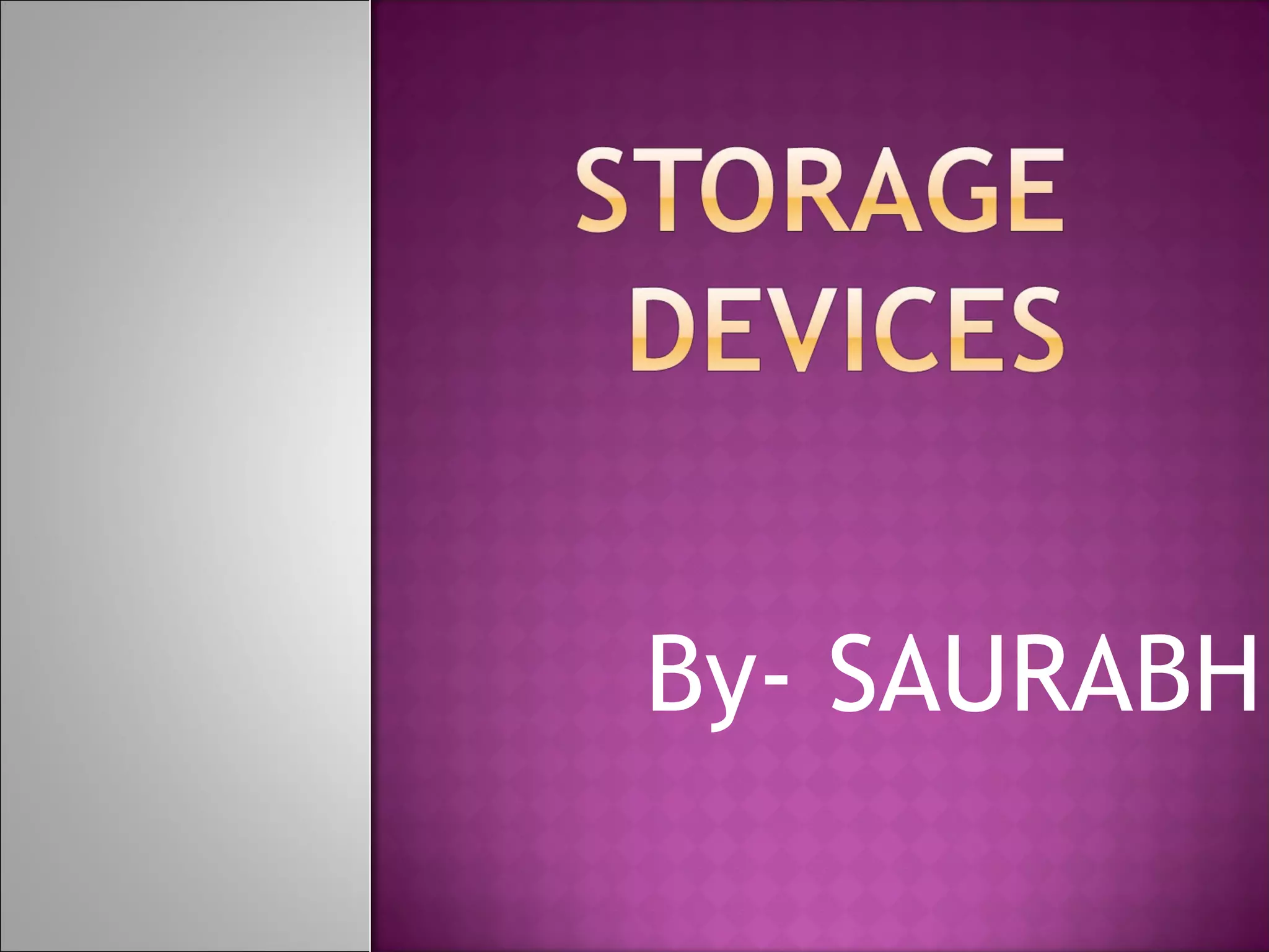 Storage Devices PPt For class 9 | PPT