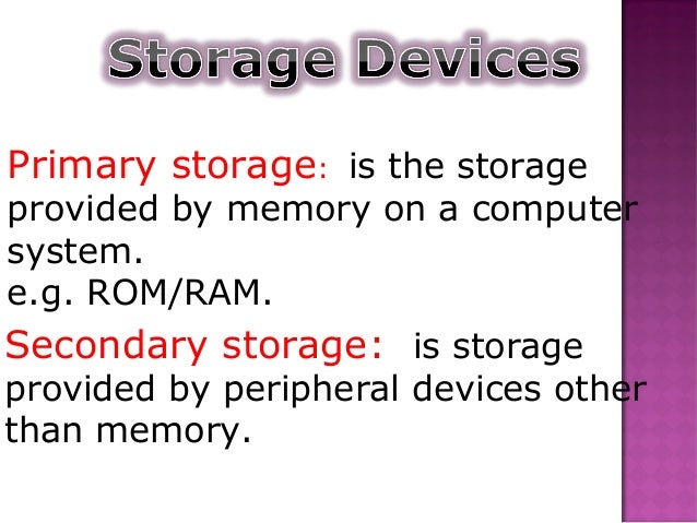 Storage Devices PPt For class 9