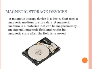STORAGE DEVICES AND TYPES OF STORAGE .pptx