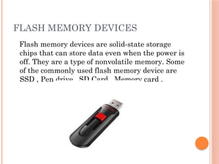 STORAGE DEVICES AND TYPES OF STORAGE .pptx
