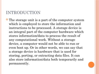 STORAGE DEVICES AND TYPES OF STORAGE .pptx