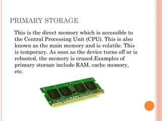 STORAGE DEVICES AND TYPES OF STORAGE .pptx