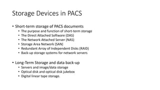 Storage Devices In PACS | PPTX
