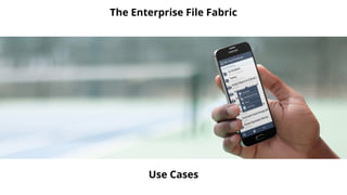 Storage Made Easy - File Fabric Use Cases | PPT
