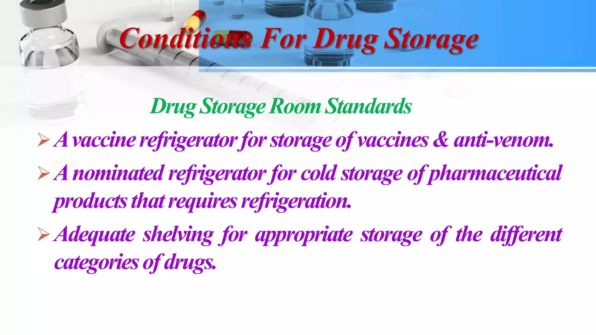 Storage & maintenance of medicines. | PPTX