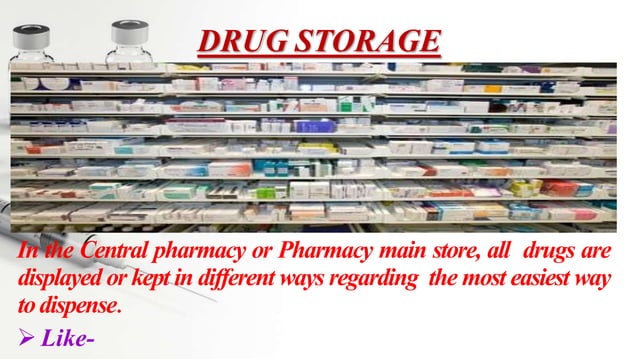 Storage & maintenance of medicines. | PPTX