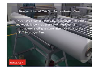 Storage notes of eva film for laminated glass | PPT