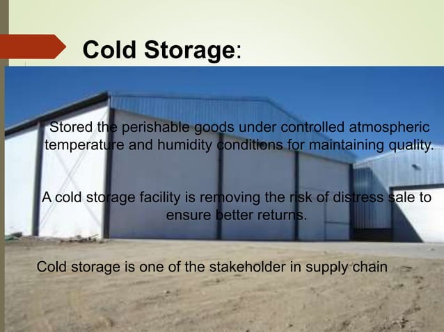 Storage of agriculture comodity ppt | PPTX