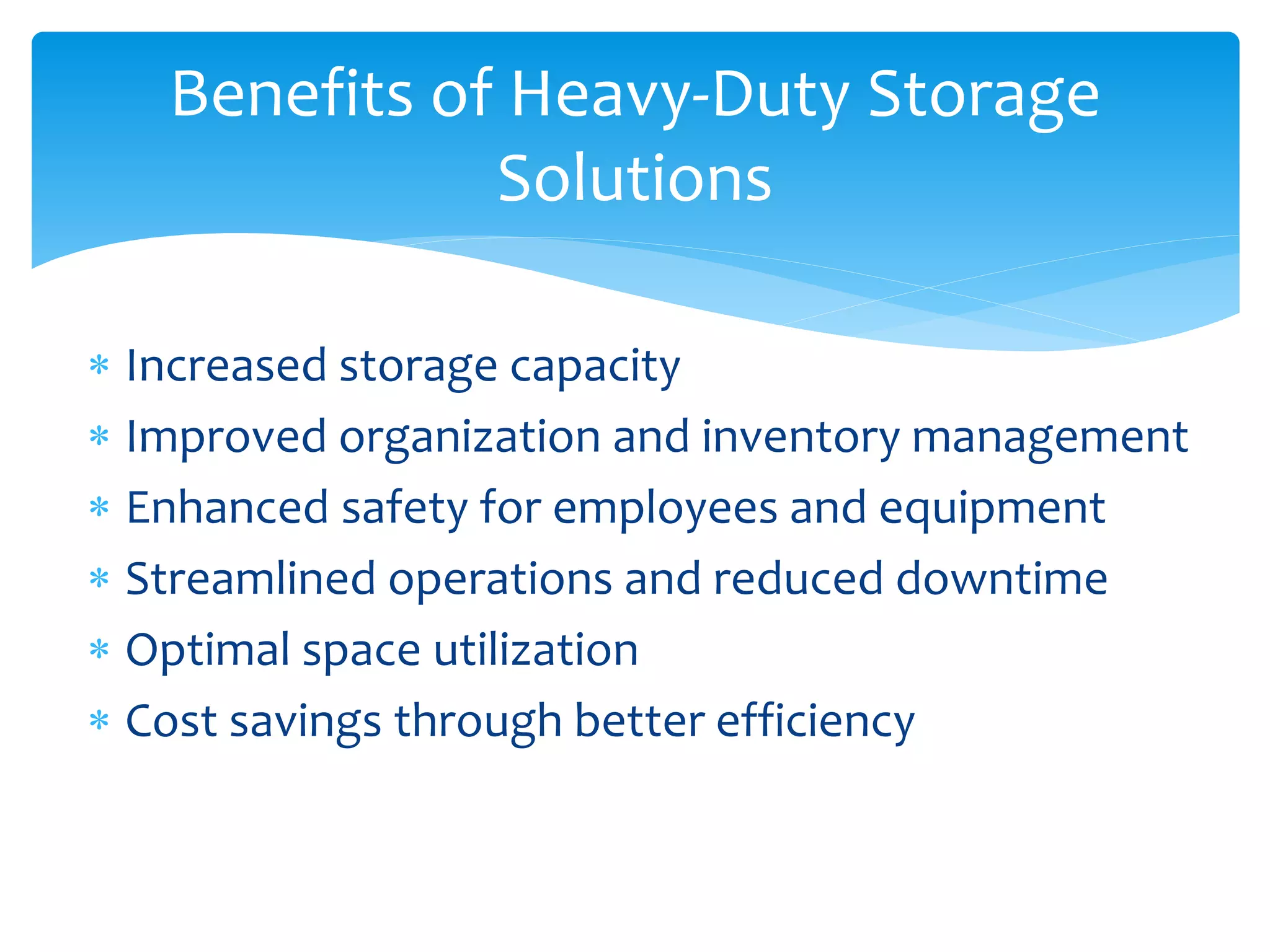 Heavy-Duty Storage Solutions in Industries | PPTX