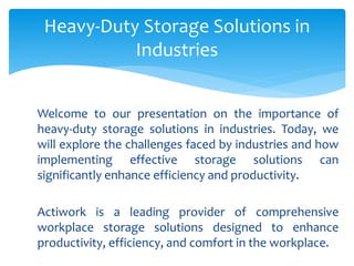 Heavy-Duty Storage Solutions in Industries | PPTX