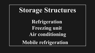 Storage structures, Refrigeration, Freezing unit, Air conditioning ...