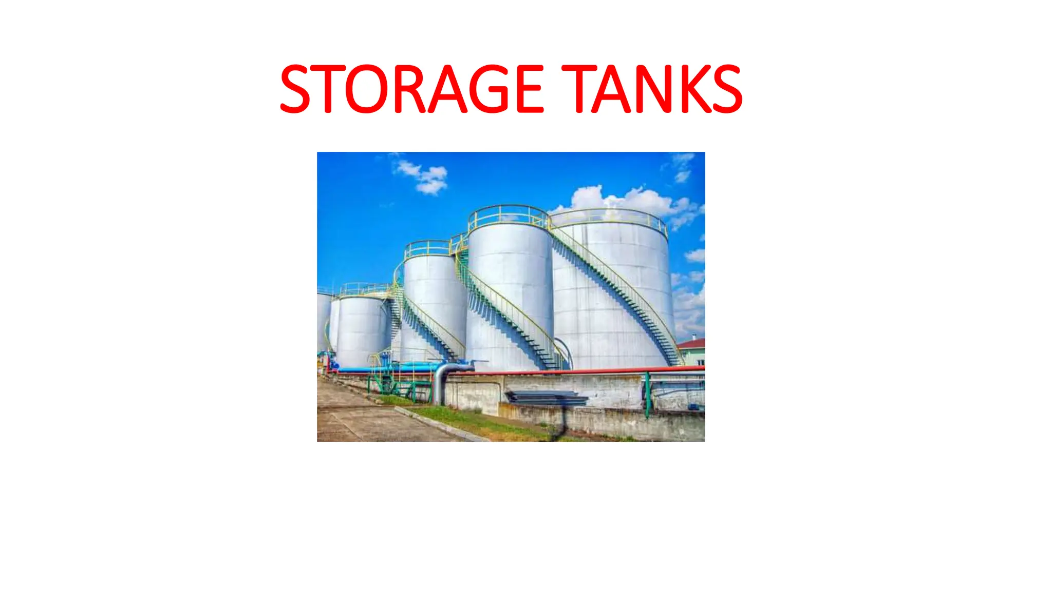 STORAGE TANKS . The different types of storage tanks along with the ...