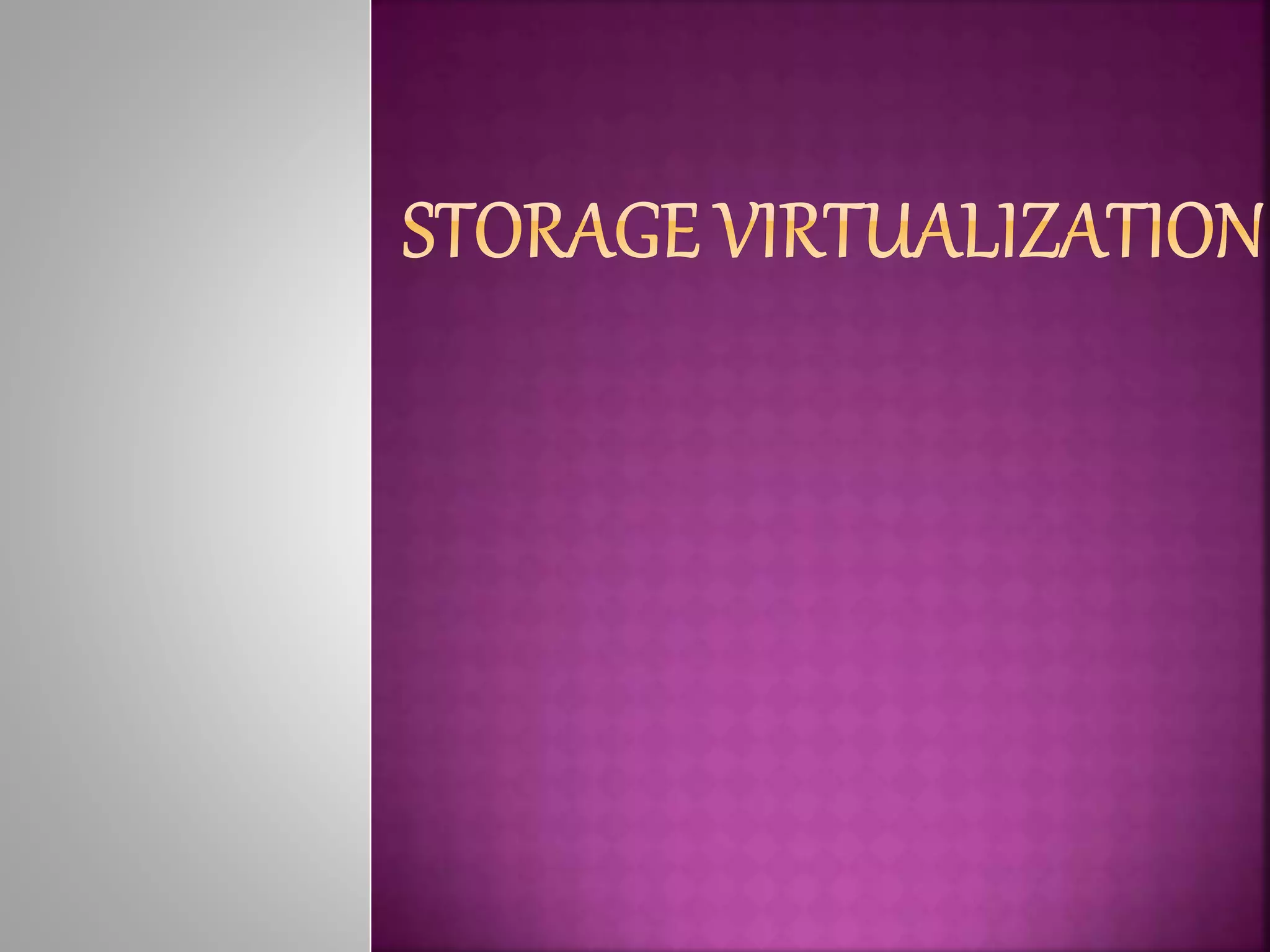 Storage virtualization | PPT