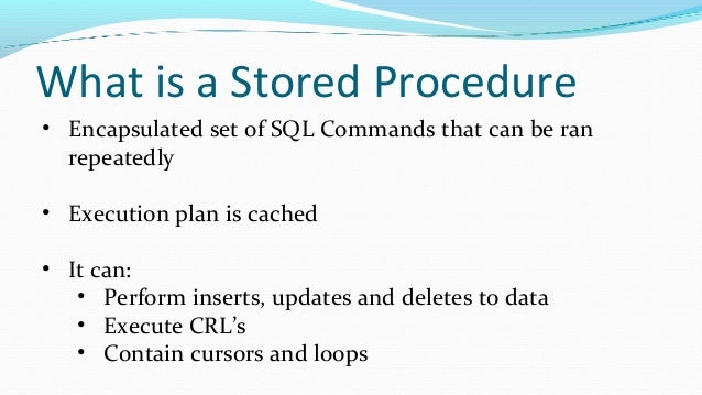 Tsql Stored Procedures Inputs Outputs And Everything Between