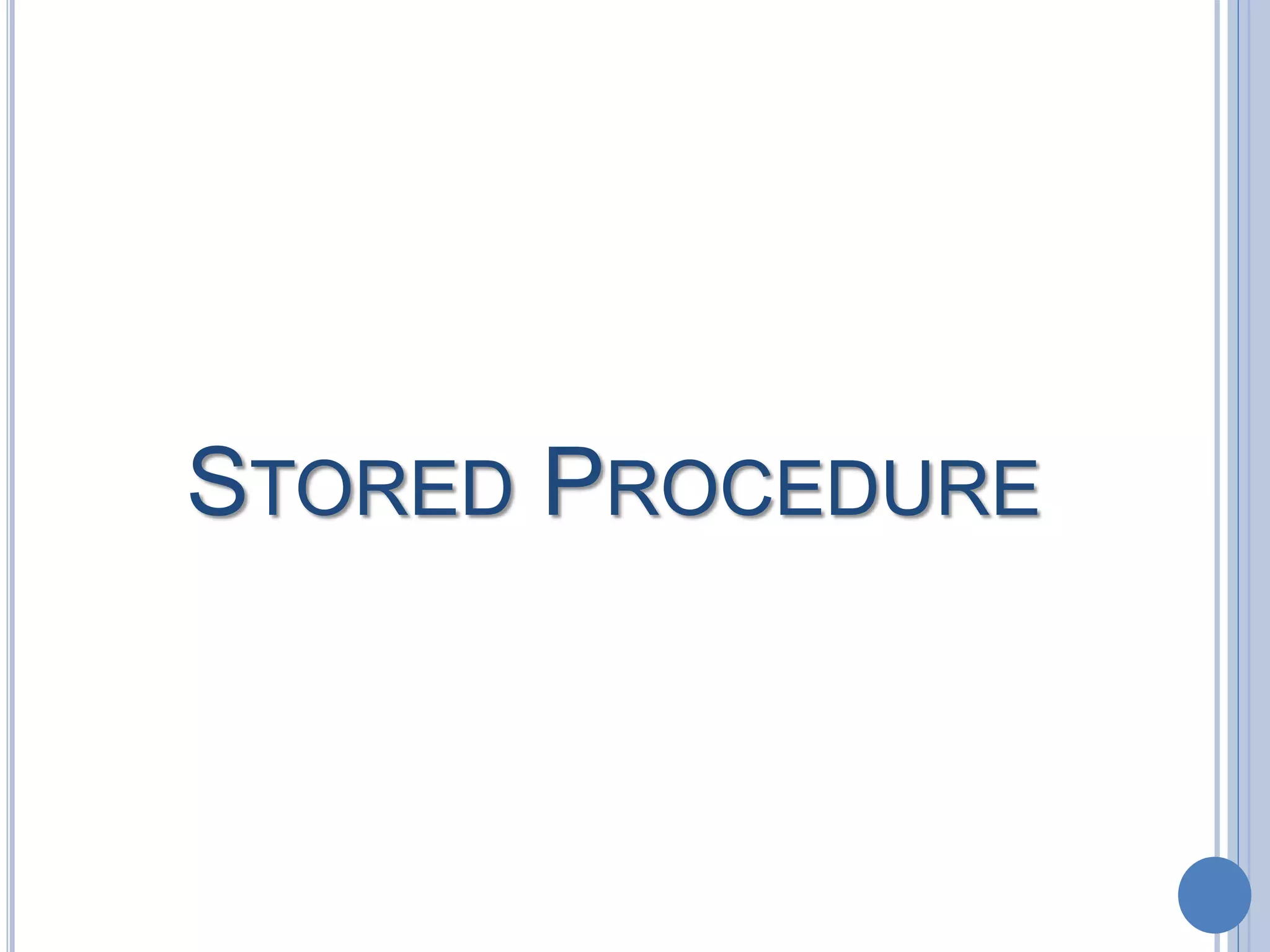 Stored procedures | PPTX