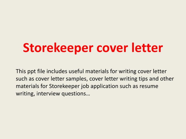 Storekeeper cover letter | PPT