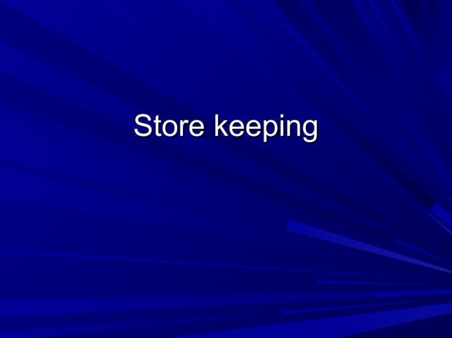 Store keeping | PPT
