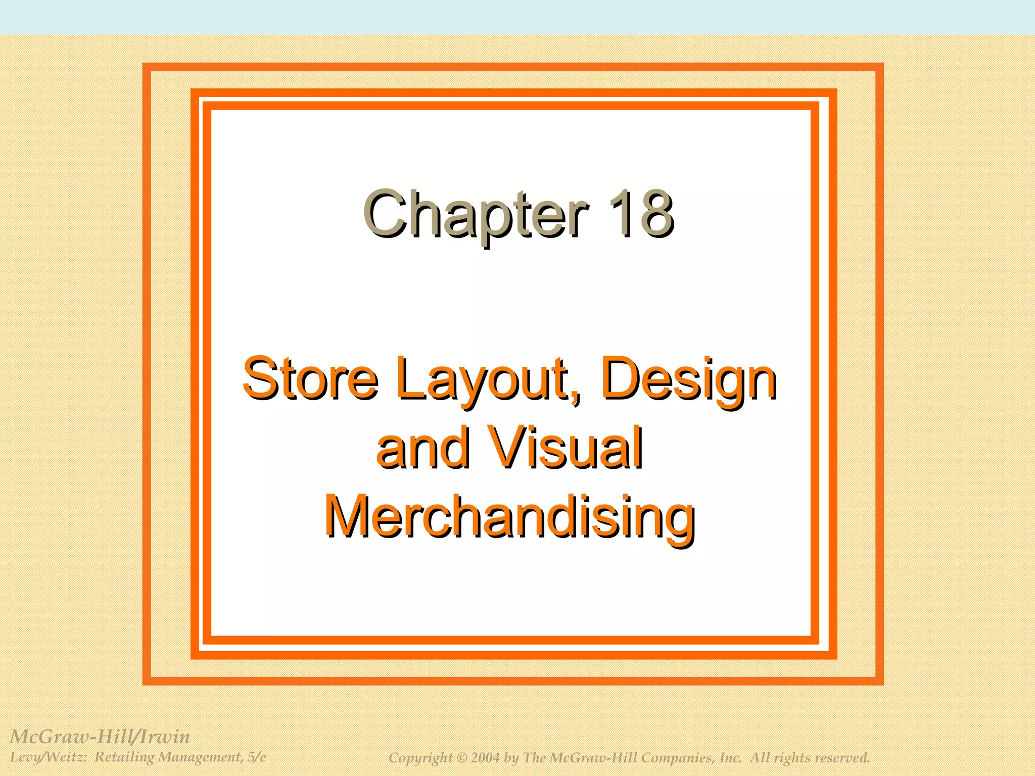 Store layout, design and merchandising | PPT