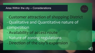 Store location choice decision | PPTX | Malls & Shopping Centers ...