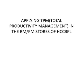 Applying TPM in the Store Department at Coca Cola | PPTX