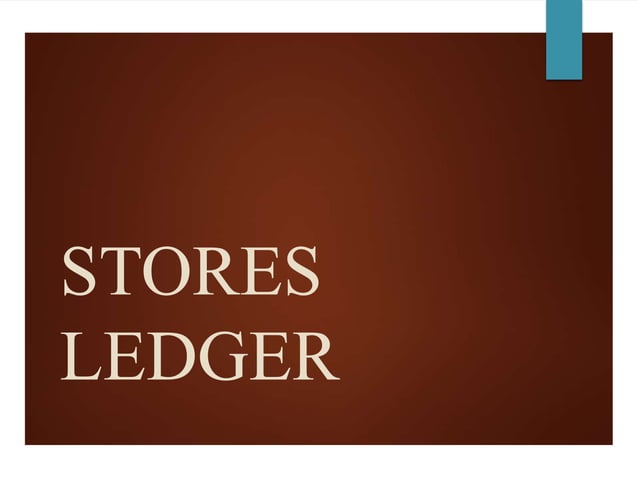 Stores ledger | PPTX
