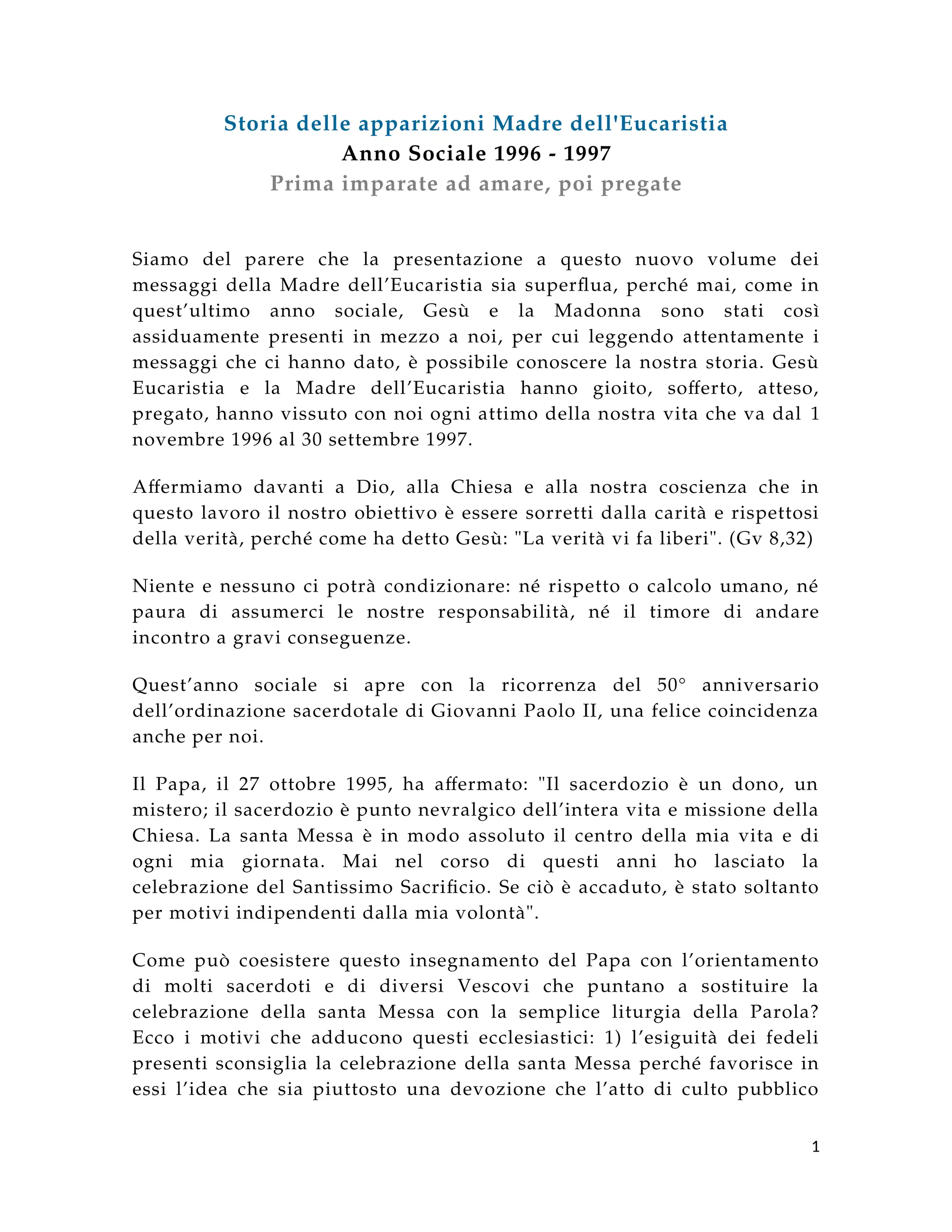Storia delle apparizioni Madre dell'Eucaristia, Anno 1996 - Prima ...