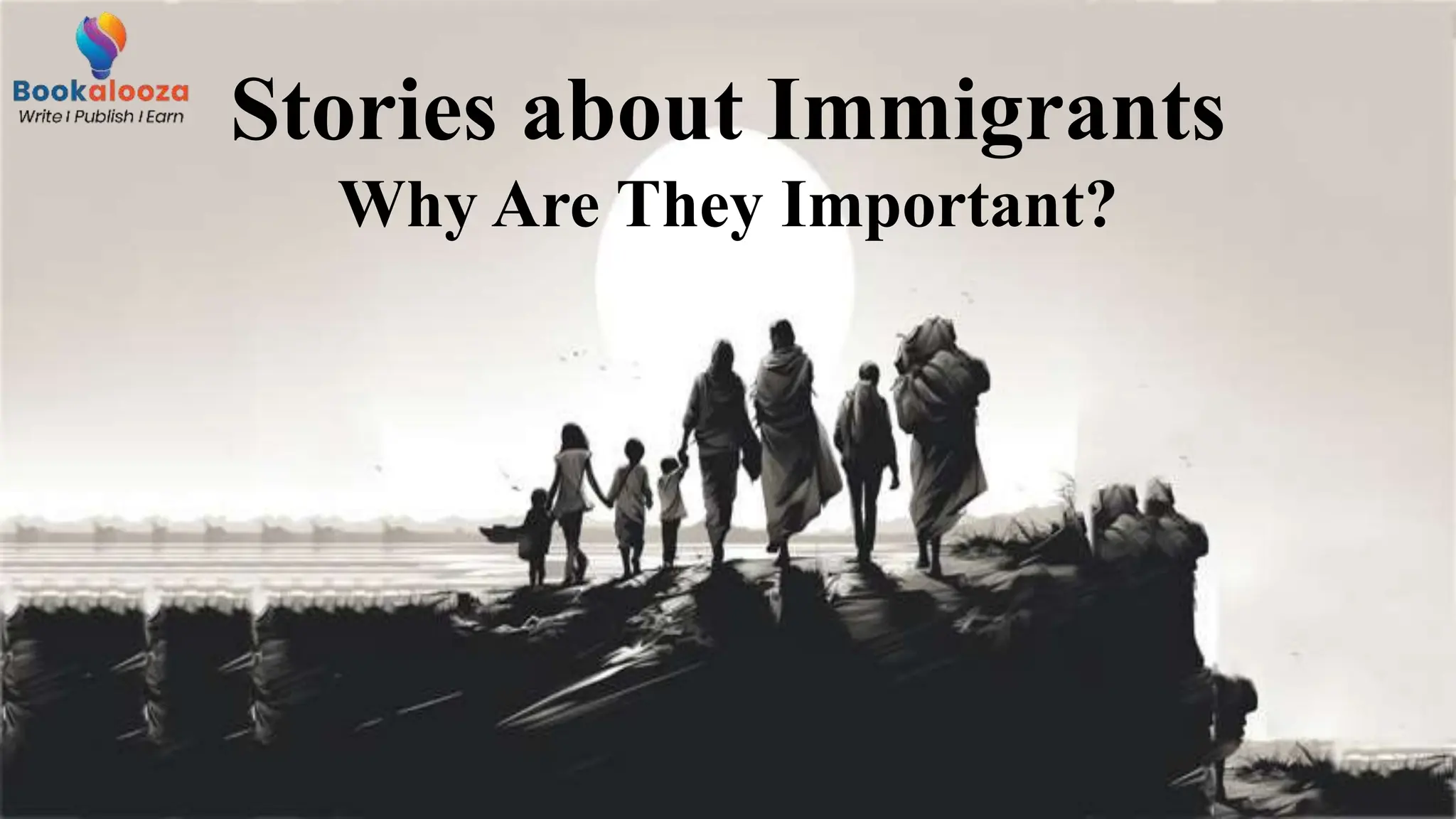 Stories about Immigrants Why Are They Important | PPTX
