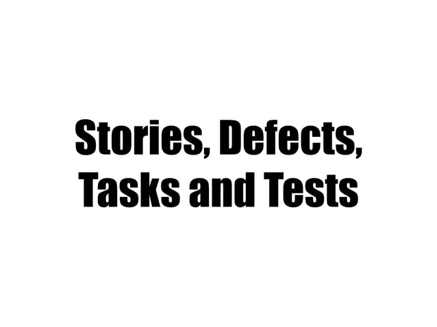 Stories Defects And Tasks Pptx Technology And Computing