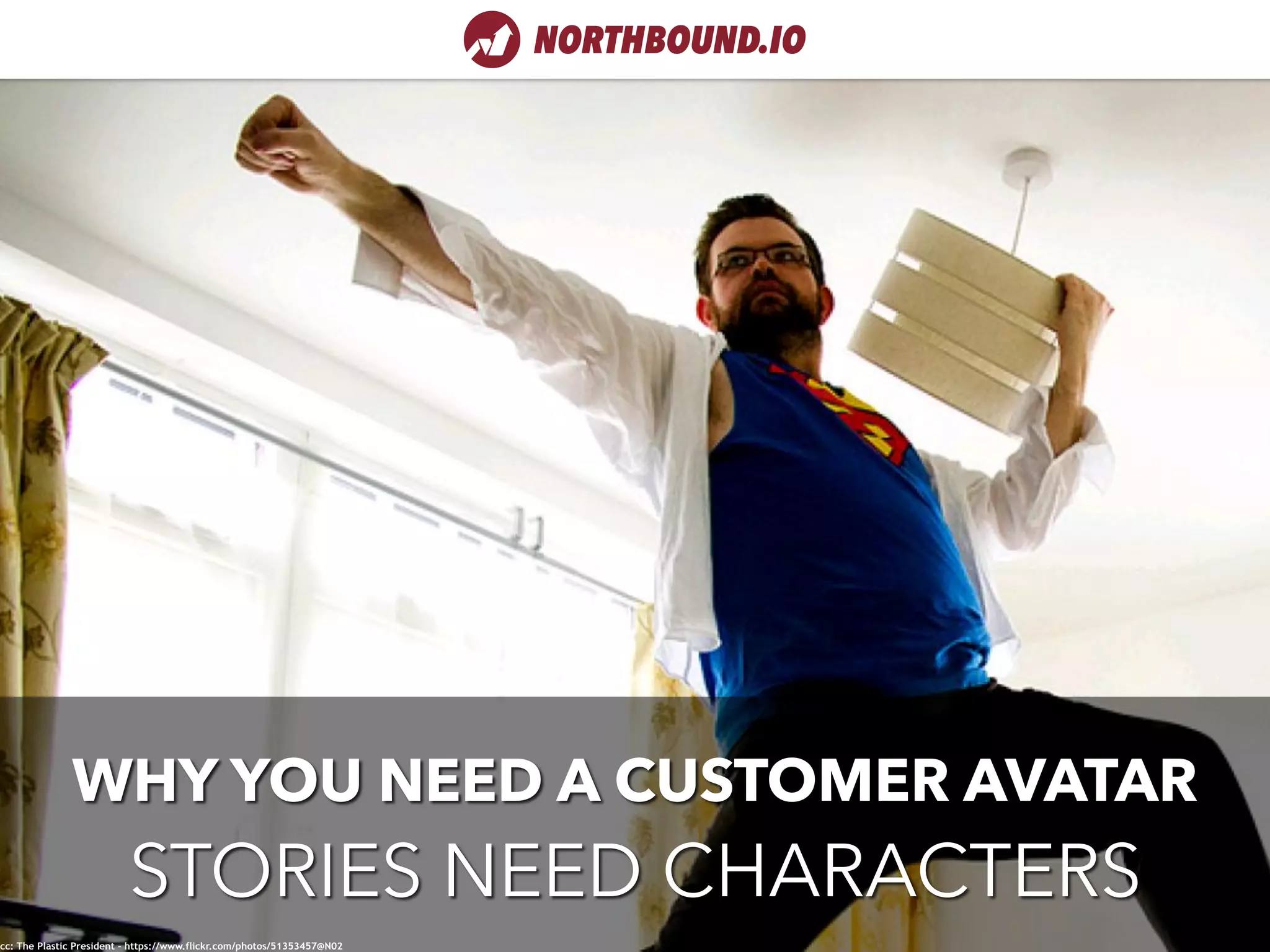 Why You Need A Customer Persona: Stories need characters | PPT