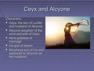Stories of love orpheus,ceyx, pygmalion by ncf ab english majors | PPT