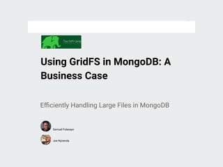 Storing Large Image Files in MongoDB Using GRIDFS | PPT
