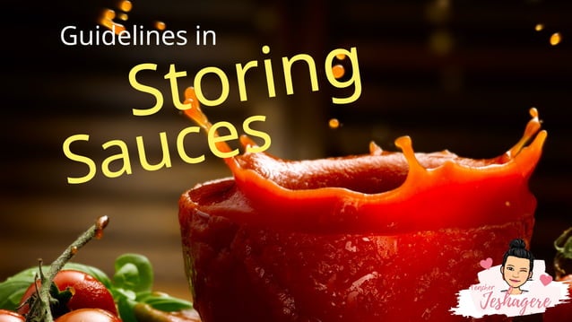 Storing Sauces.pptx - Cookery 10- Quarter 3 | PPTX