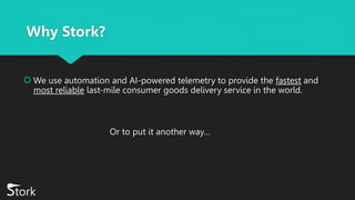 Stork Product Overview: An AI-Powered Autonomous Delivery Fleet | PPT