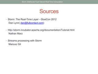 Storm: a distributed ,fault tolerant ,real time computation | PPT