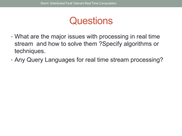 Storm: a distributed ,fault tolerant ,real time computation | PPT