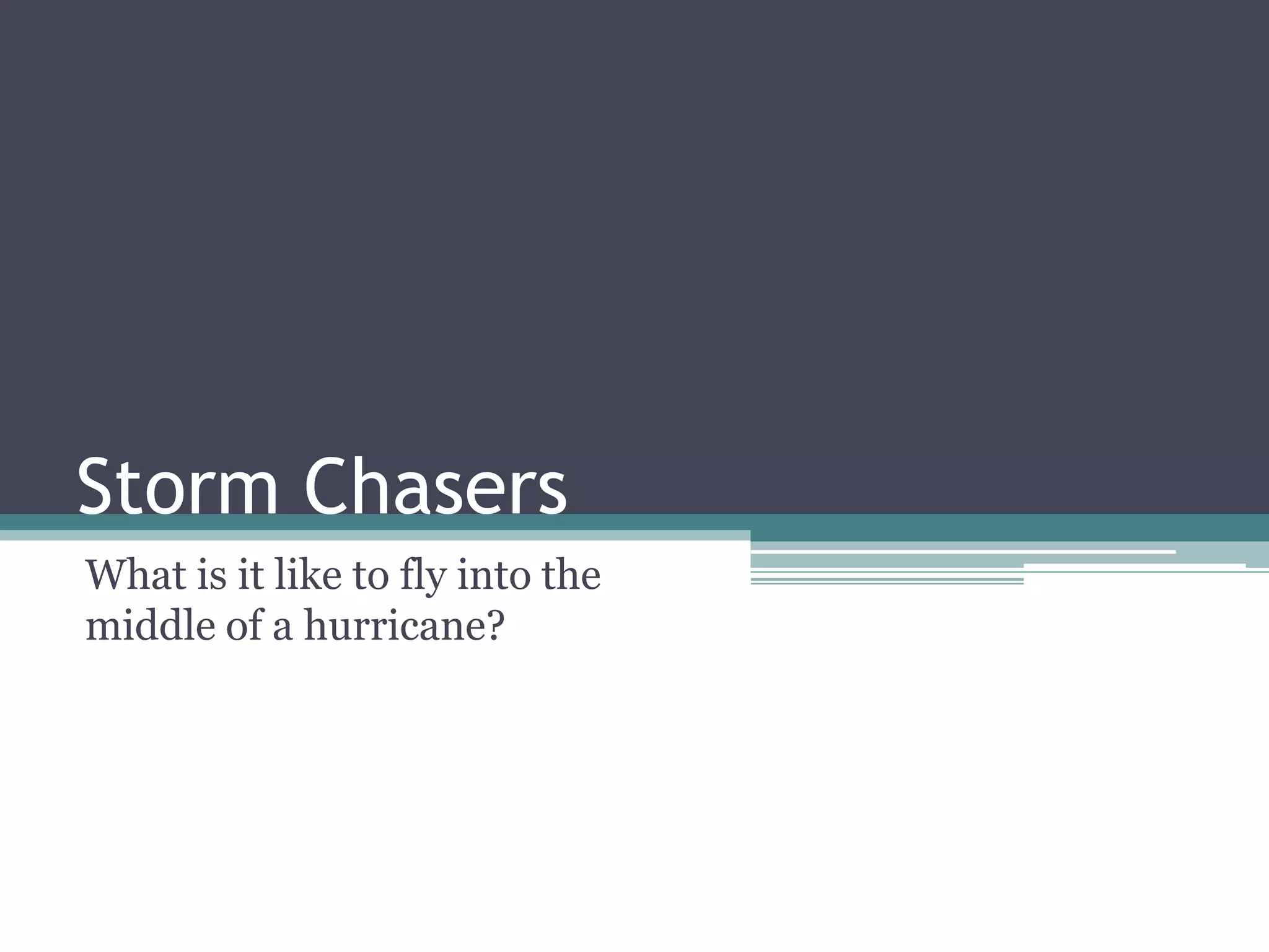 Storm Chasers | PPT