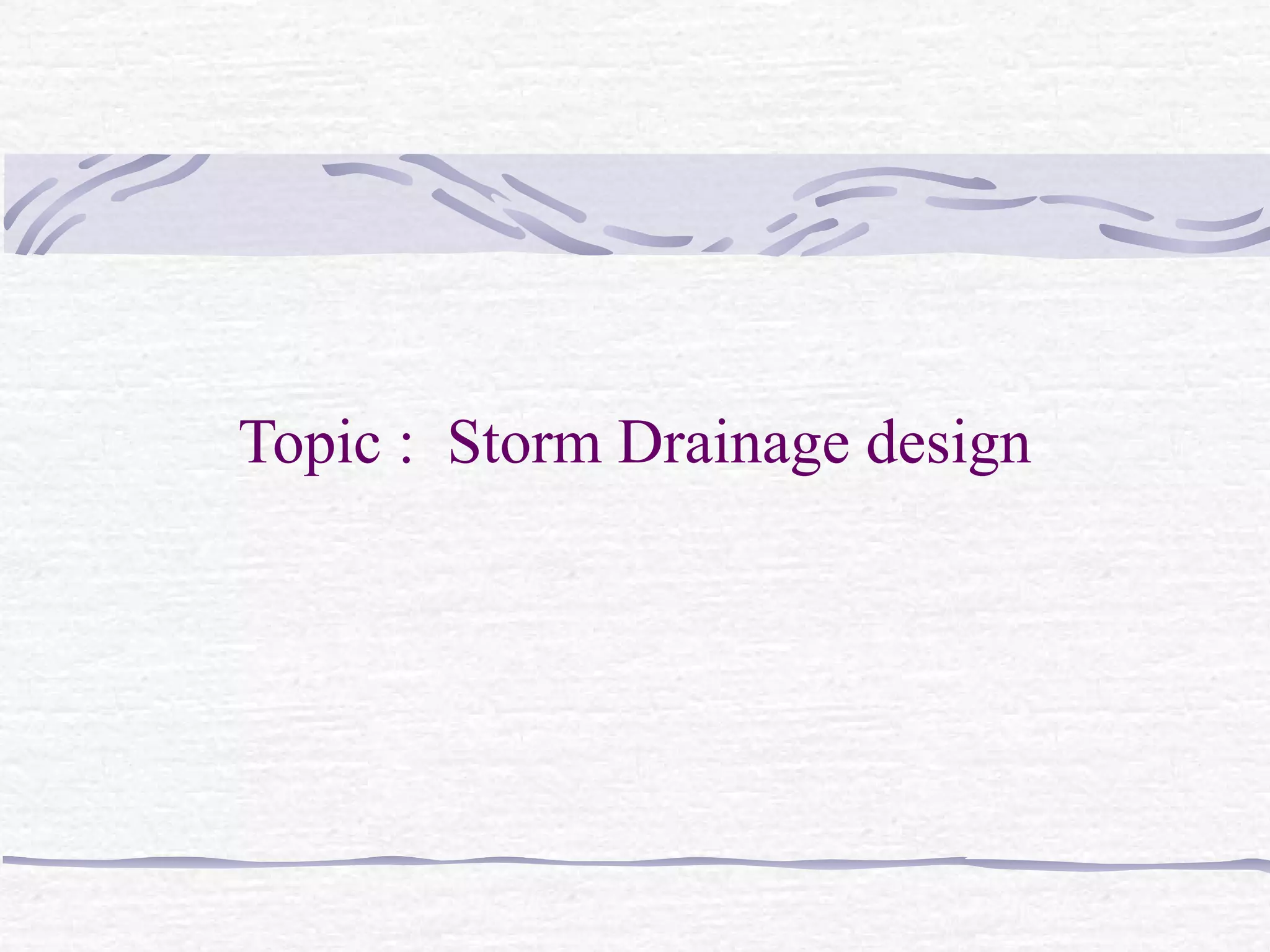 Storm drainage design | PPT