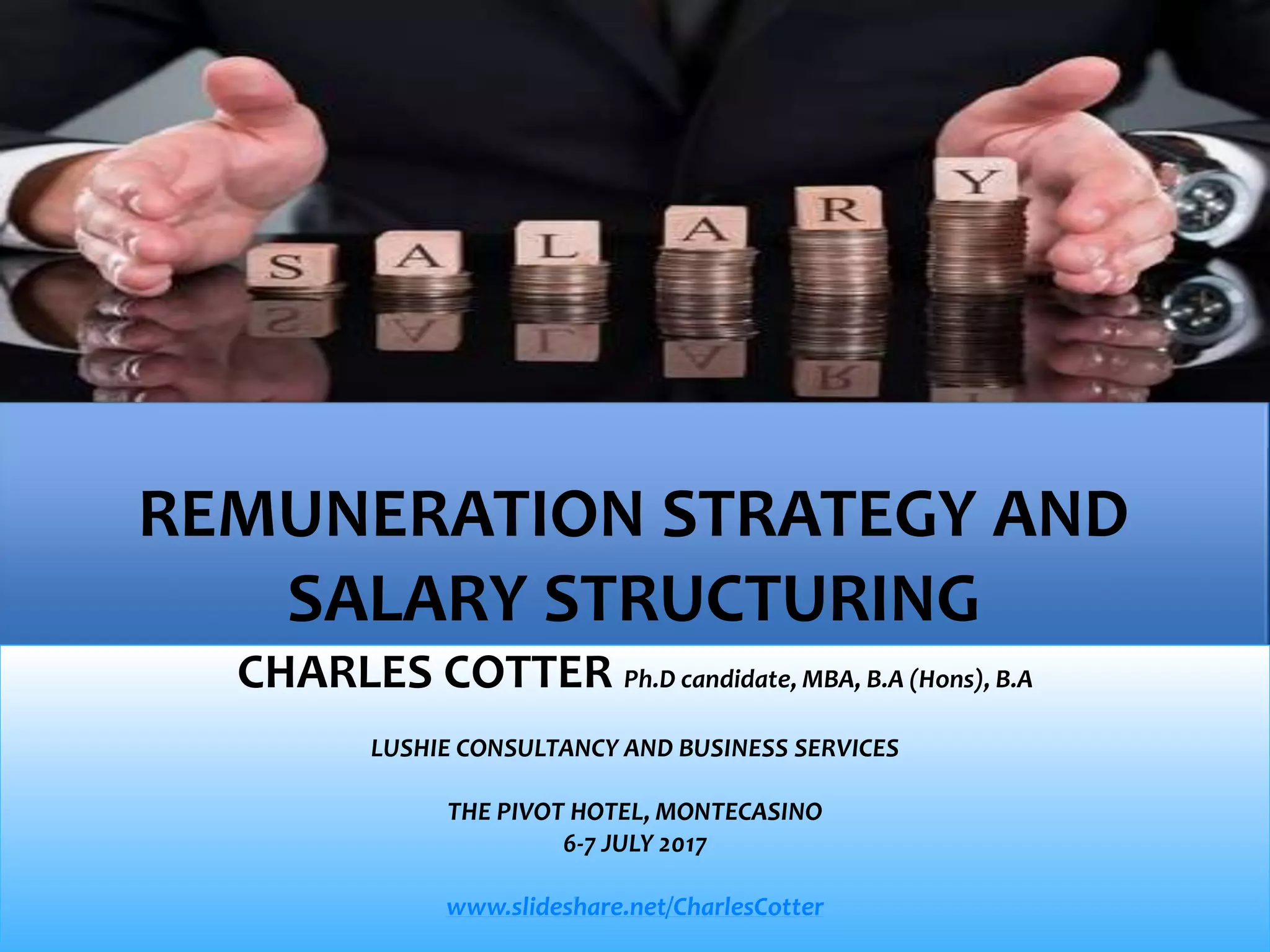 Remuneration Strategy and Salary Structuring | PPTX