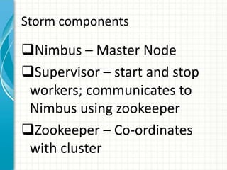 Storm v0.2 | PPTX | Cloud Computing | Internet