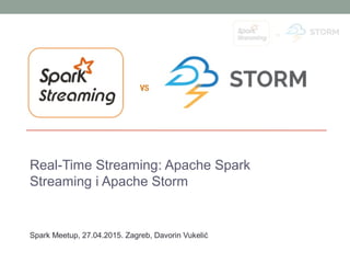 Real-Time Streaming: Apache Spark Streaming i Apache Storm | PPT