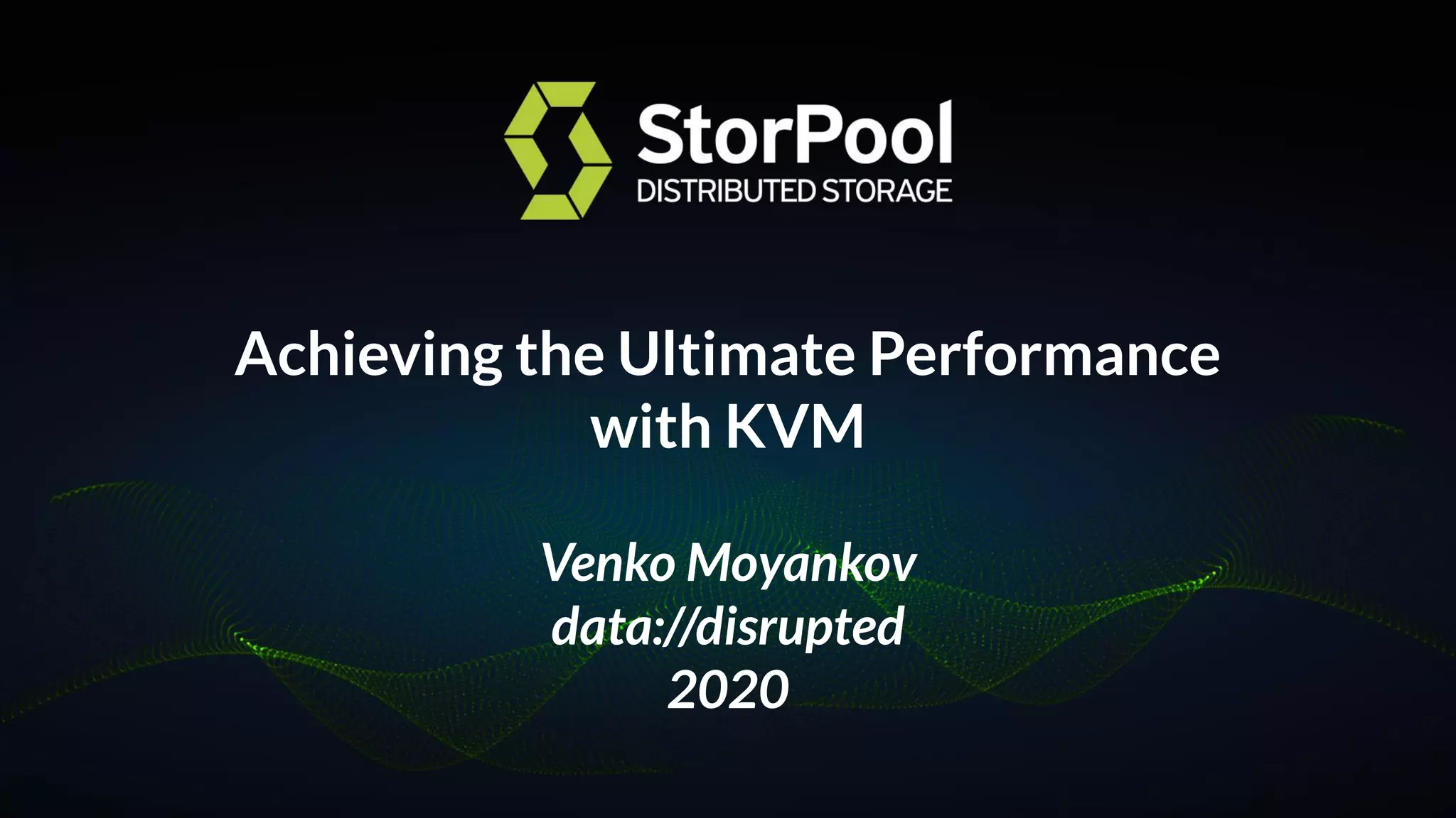 Achieving the Ultimate Performance with KVM | PPT