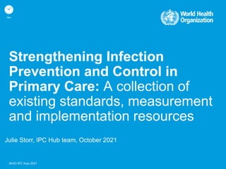 storr_15oct-who-ipc.pptx | Infectious Diseases | Diseases and Conditions