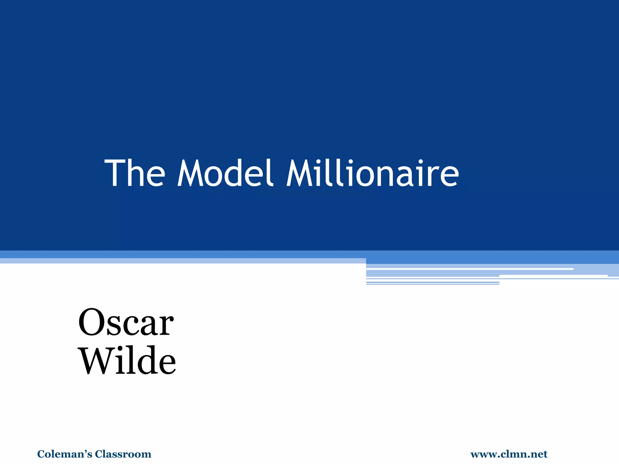 The Model Millionaire Lesson | PPTX