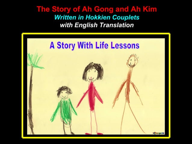 The Story Of Ah Gong and Ah Kim | PPT