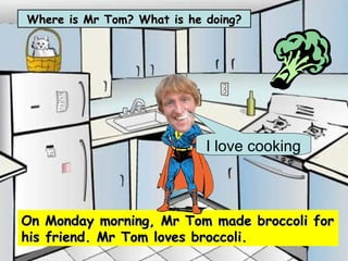 Tom's TEFL - All Through The Week With Mr Tom | PPT