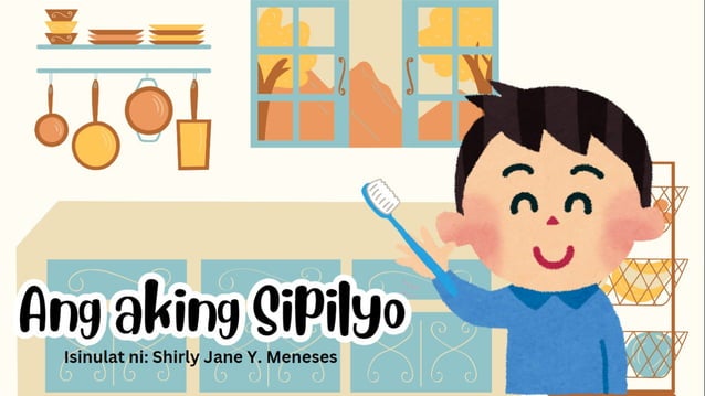 Story for kindergarten- Ang aking Sipilyo.pptx
