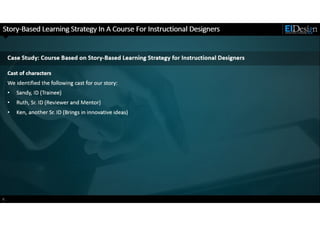 Story-Based Learning Strategy In A Course For Instructional Designers ...