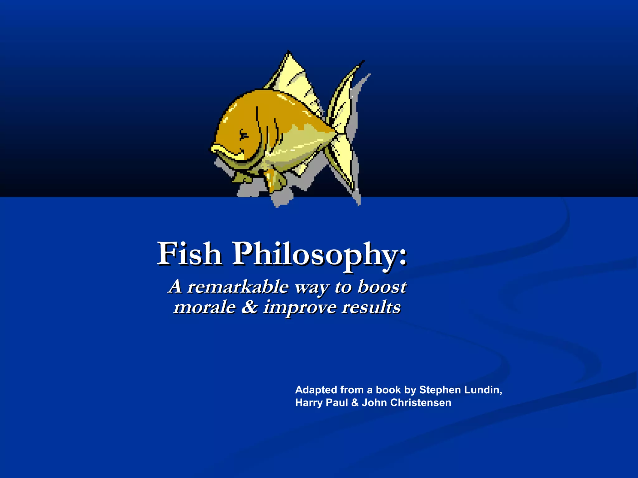 Story fish philosophy | PPT