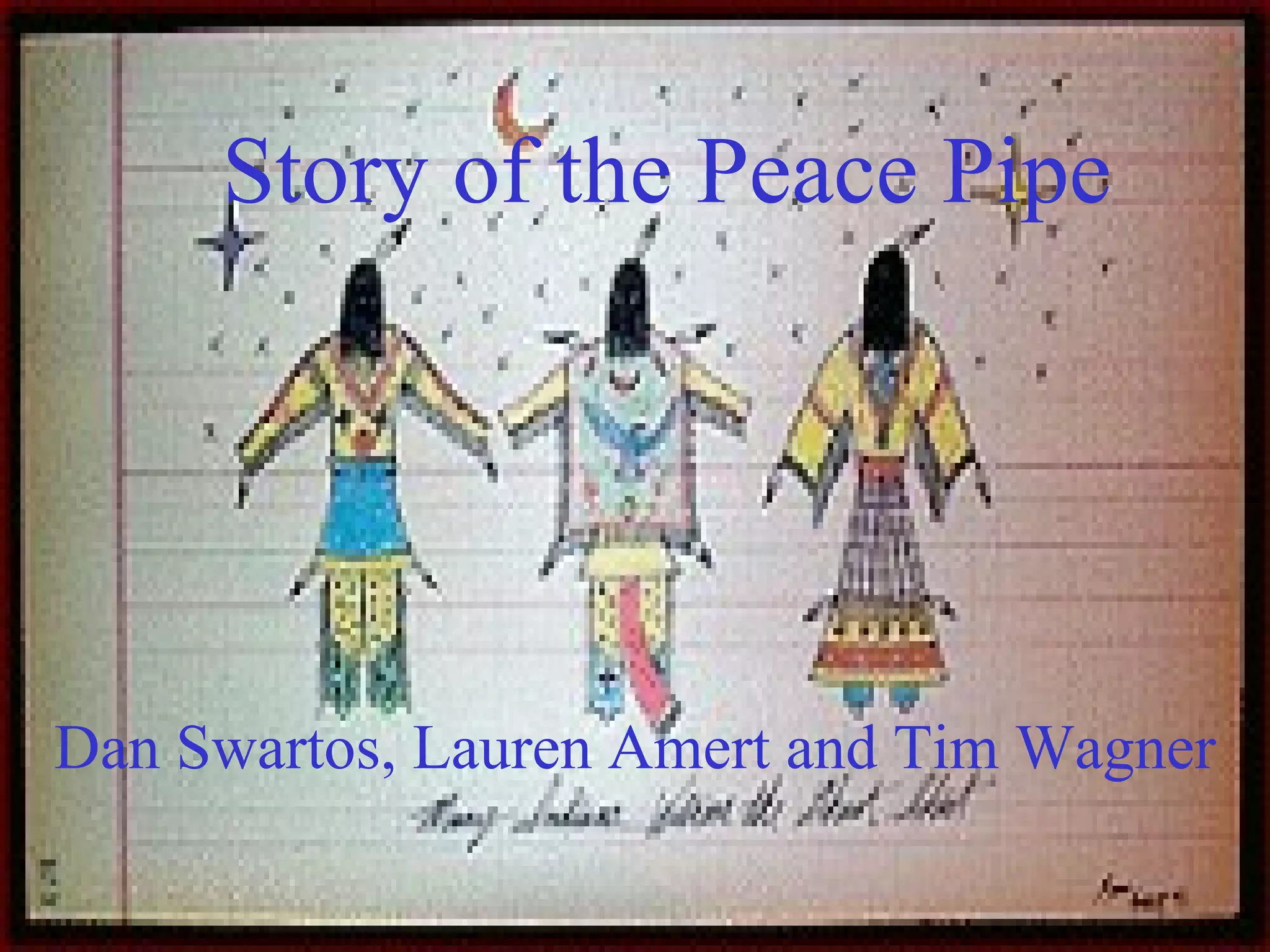 Story of the Peace Pipe | PPT