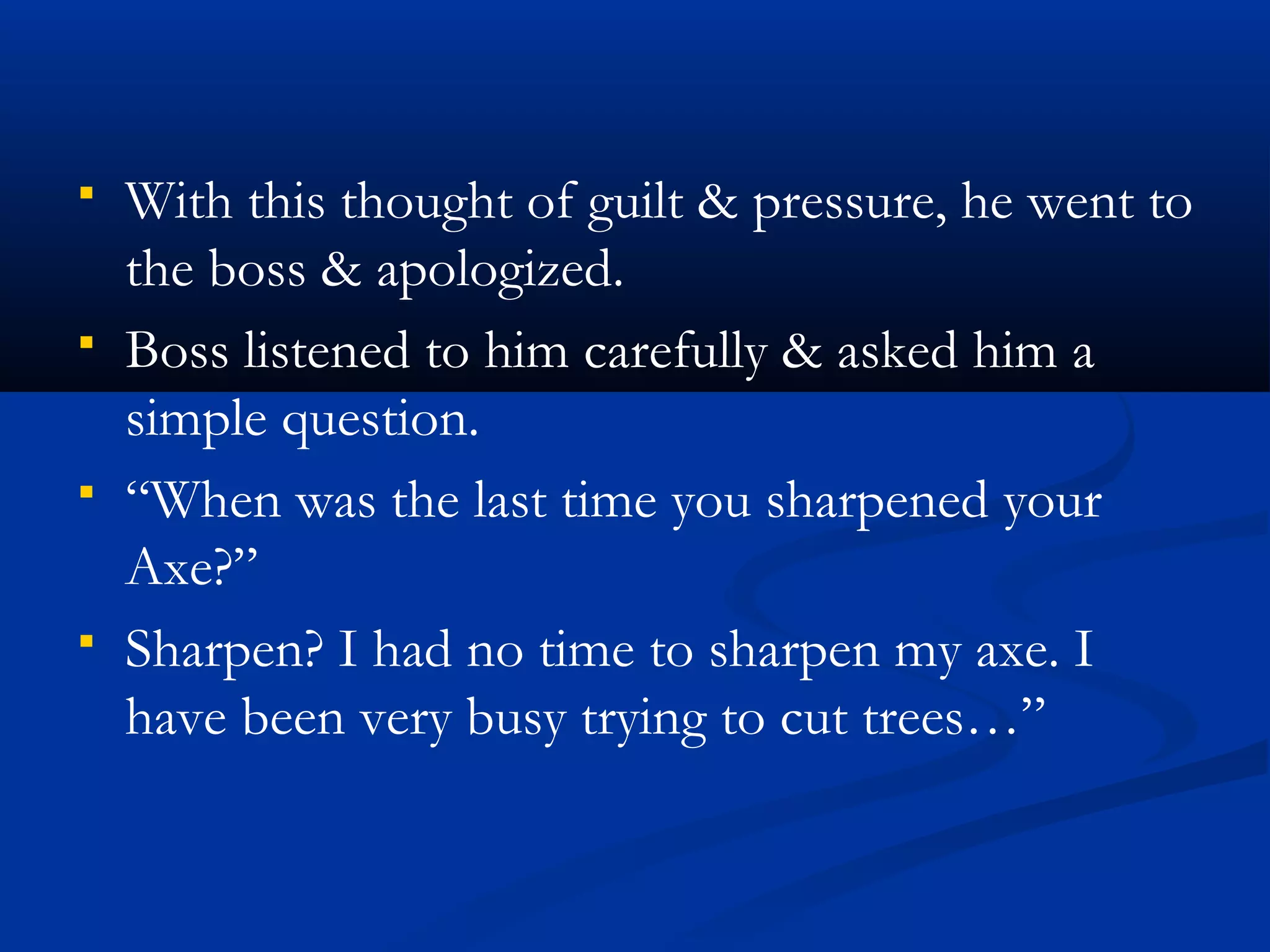 Story sharpen our axe | PPT